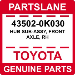 43502-0K030 Toyota OEM Genuine HUB SUB-ASSY, FRONT AXLE, RH | eBay