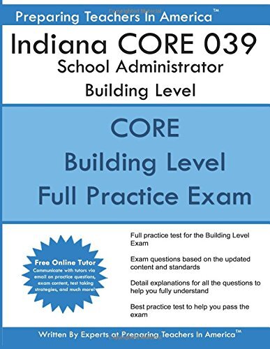 Indiana CORE 039 School Administrator Building Level: Indiana CORE ...