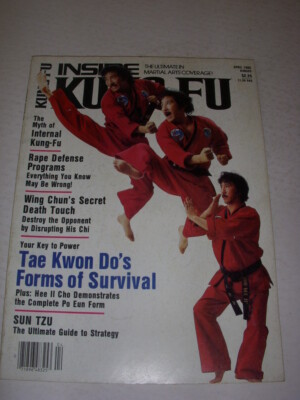 INSIDE KUNG -FU Magazine, APRIL 1985, MASTER HEE IL CHO Cover, TAE KWON ...