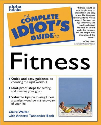 The Complete Idiot's Guide Ser.: Fitness by Annette Tannander Bank and ...