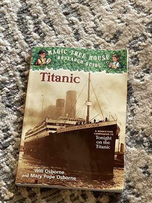 Titanic: A Nonfiction Companion to Magic Tree House #17: Tonight on the ...