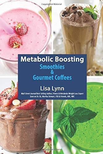 Metabolic Boosting Smoothies Gourmet Coffees - Paperback By Lynn, Lisa ...