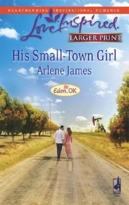 His Small-Town Girl by James, Arlene 9780373813636| eBay