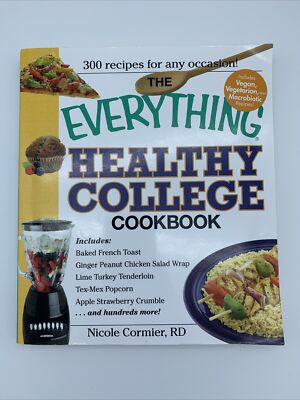 The Everything Healthy College Cookbook by Nicole Cormier 9781440504112 ...
