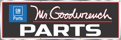 MR GOODWRENCH PARTS GM DEALER SIGN REMAKE LARGE BANNER GARAGE ART SIZE ...