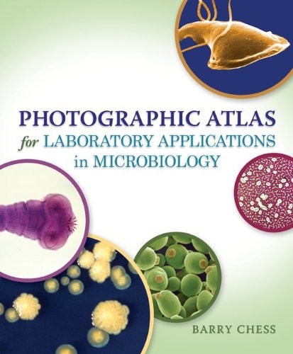 PHOTOGRAPHIC ATLAS FOR LABORATORY APPLICATIONS IN By Barry Chess ...