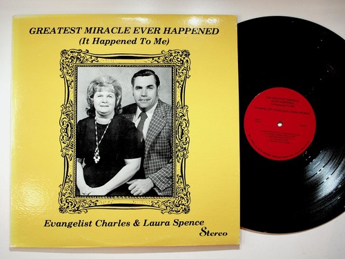 The Greatest Miracle Ever Happened Charles & Laura Spence Gospel Vinyl ...