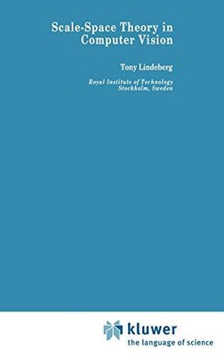 Scale-Space Theory in Computer Vision, Tony Lindeberg | eBay