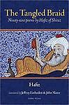 Tangled Braid : Ninety-Nine Poems by Hafiz of Shiraz by Hafiz (2010 ...