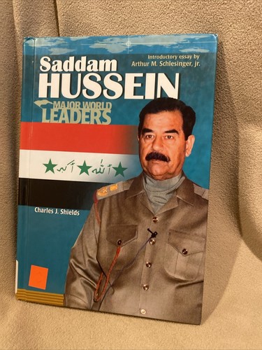 Major World Leaders Saddam Hussein Charles J Shields 2002 Hardcover ...
