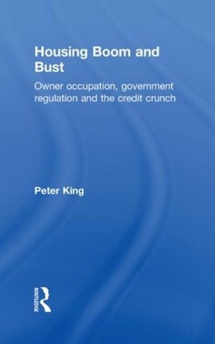 Housing Boom and Bust: Owner Occupation, Government Regulation and the ...