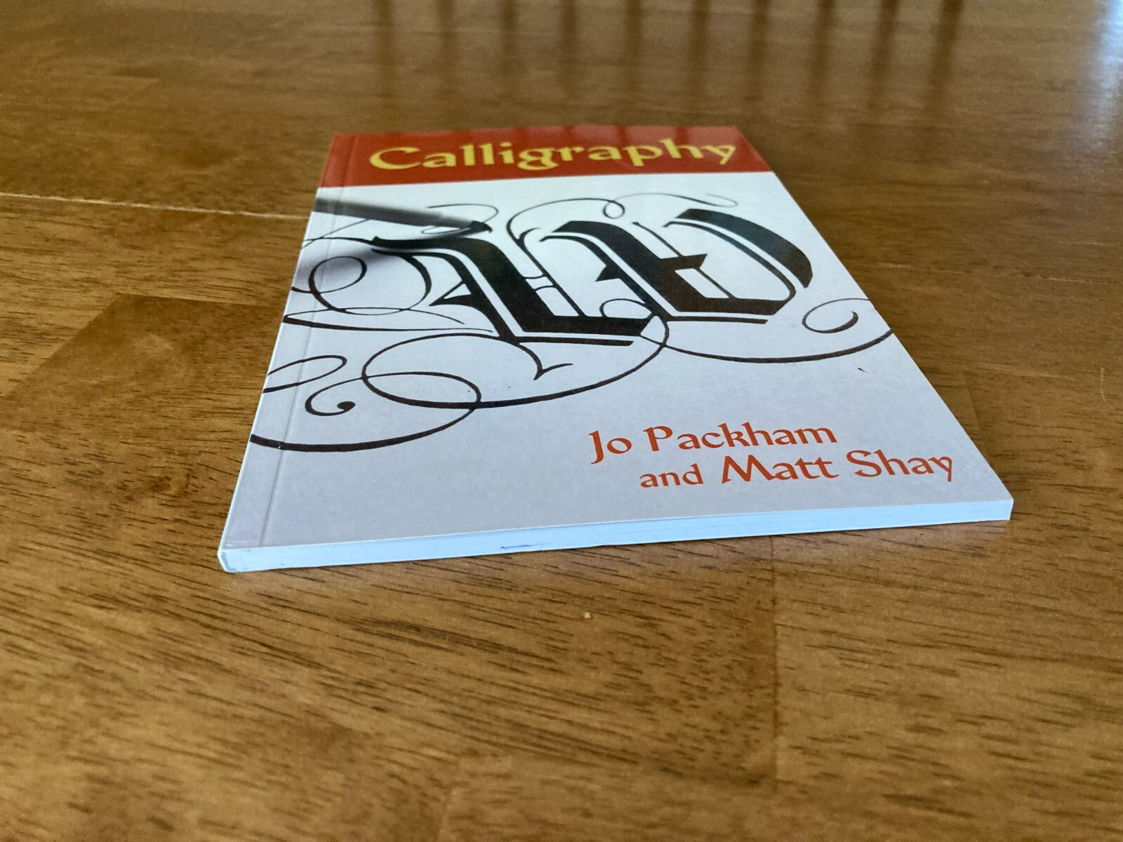 Calligraphy by Jo Packham and Matt Shay 2009 Paperback | eBay
