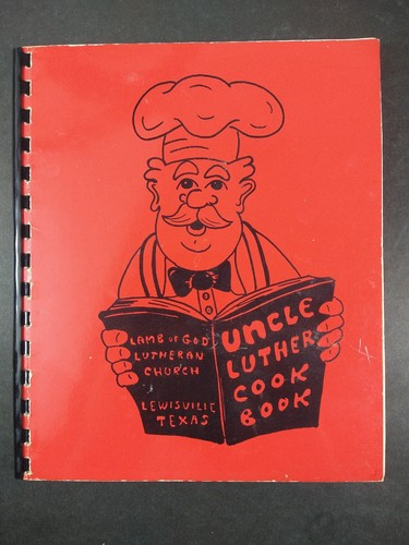 Vintage 1973 Uncle Luther Cook Book Lewisville Texas Southern Cooking ...