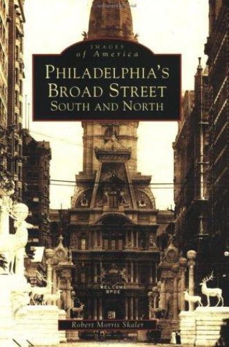 Philadelphia's Broad Street : South and North by Not Available (2003 ...