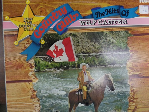 Hits of Wilf Carter Country Club Series 33RPM VG+ 120215 TLJ | eBay