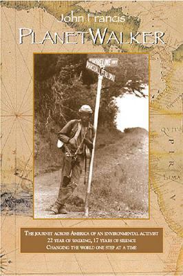 Planetwalker : How to Change Your World One Step at a Time (2006 ...