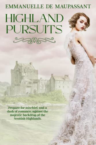 Highland Pursuits by de Maupassant, Emmanuelle Book The Fast Free ...