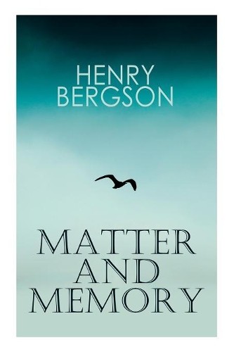 Henri Bergson The Matter and Memory (Tascabile) | eBay