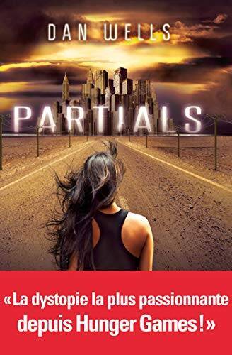 Partials - tome 1 - Paperback By Wells, Dan - GOOD | eBay