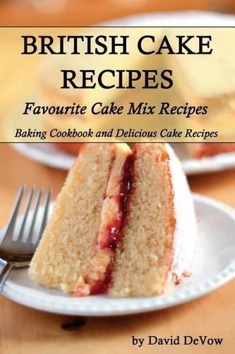David Devow David DeVow British Cakes Recipes (Paperback) (US IMPORT ...