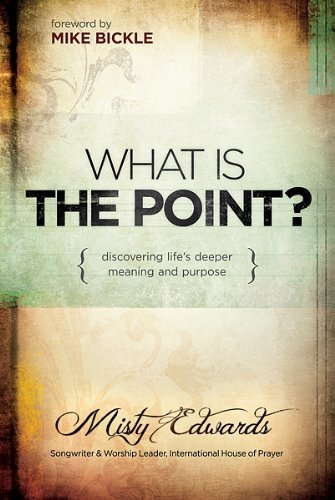 What Is the Point?: Discovering Life's ... by Misty Edwards Paperback ...