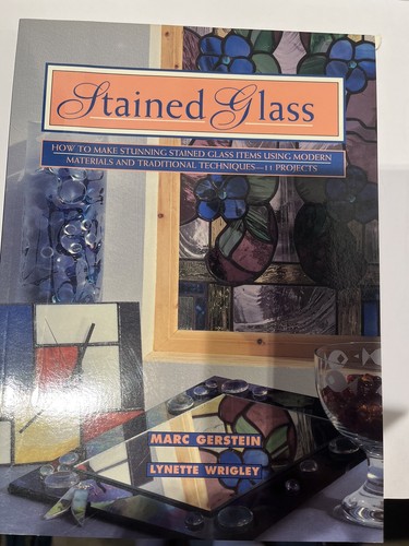 Stained Glass "How to Make" 11 Projects by Marc Gerstein & Lynette ...