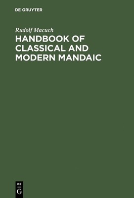 Handbook of Classical and Modern Mandaic by Rudolf Macuch (English ...