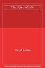 The Spice of Life: A Memoir By David Renton 9780954127534| eBay