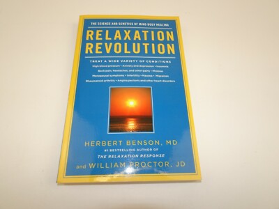 Relaxation Revolution PB Book Herbert Benson MD High Blood Pressure ...
