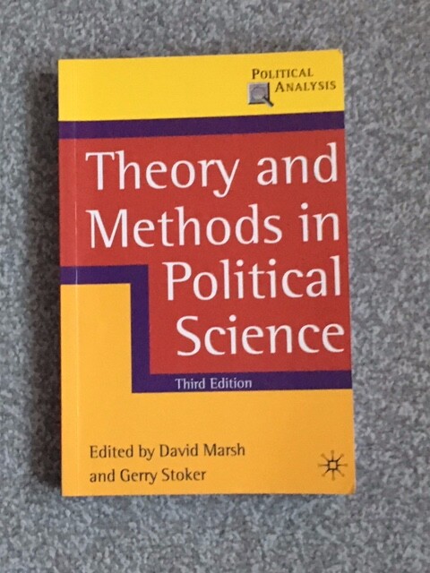 Theory and Methods in Political Science by David Marsh, Gerry Stoker ...