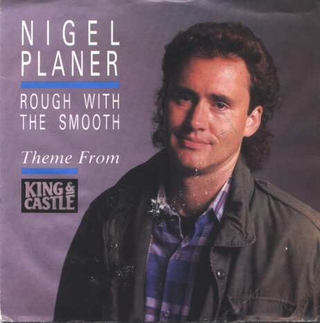 Nigel Planer - Rough With The Smooth Theme From King Castle - Use ...