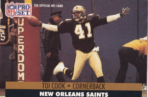 1991 Pro Set #587 Toi Cook NFL New Orleans Saints + (Yes 4 Free Mystery ...
