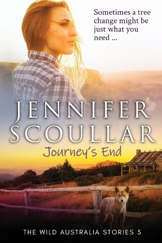 Jennifer Scoullar Journey's End (Poche) Wild Australia Stories ...