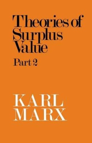 Theories of Surplus Value, Pt. 2 by Karl Marx [Paperback] NEUF ...