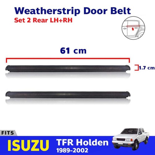 Fits Isuzu TFR Holden Rodeo 1989-97 Weatherstrip Door Beltline Outer ...
