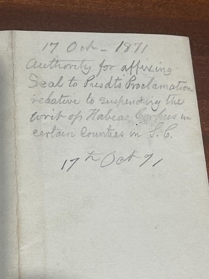 President U. S. Grant signed document suspends writ of Habeas Corpus ...