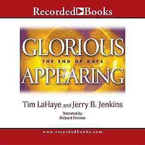 Glorious Appearing: The End Of Days (Left - Audio CD, by LaHaye Tim F ...