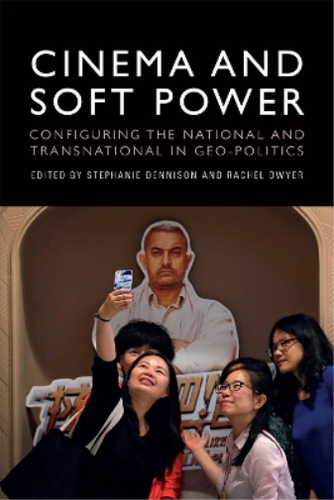 Stephanie Dennison Cinema and Soft Power (Poche) 9781474456289 | eBay