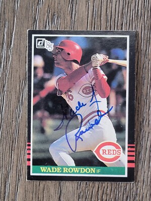 1985 Donruss #642 Wade Rowdon Cincinnati Reds Signed IP Auto Vintage ...