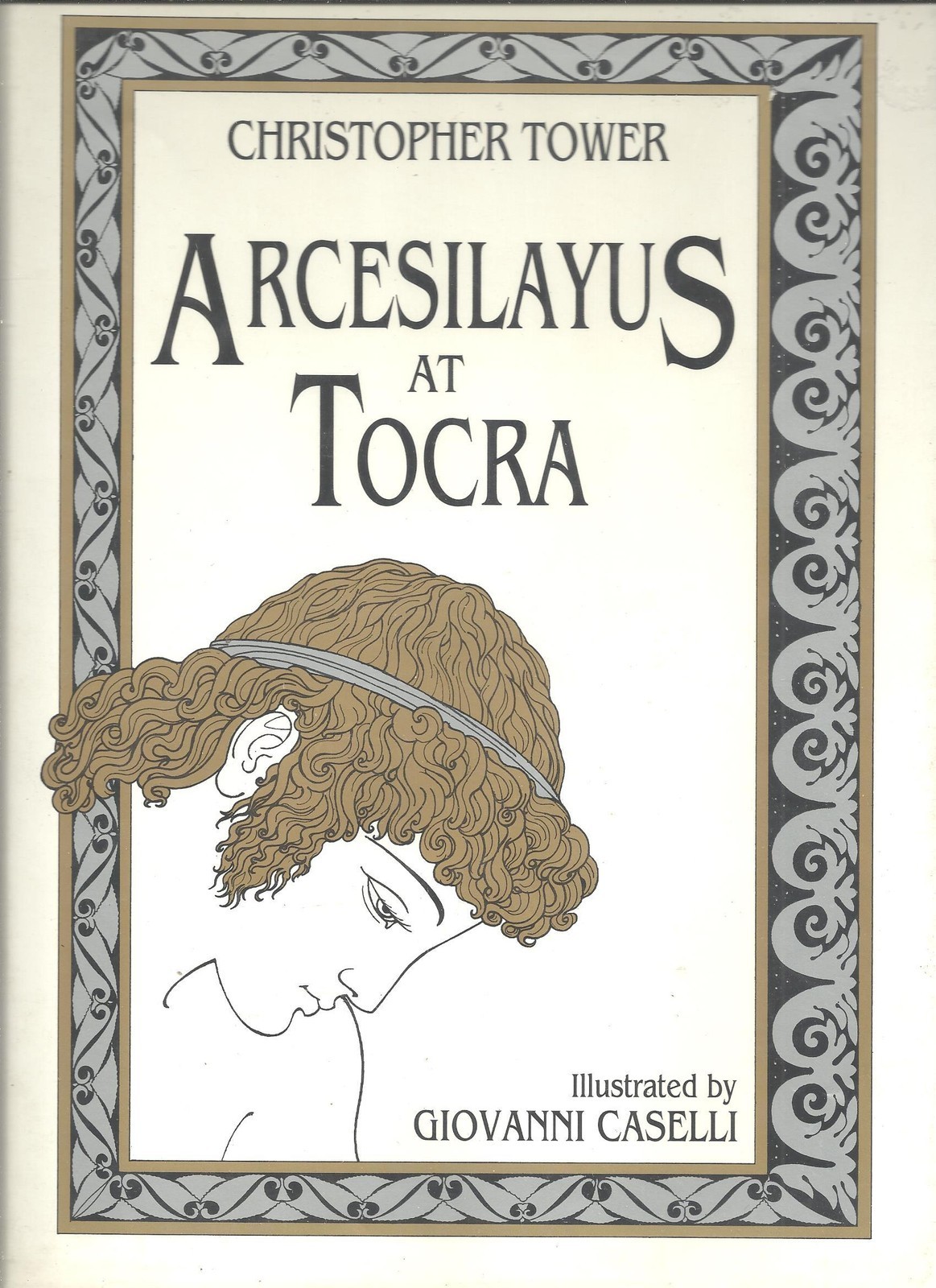 Arcesilayus at Tocra by Christopher Tower & Giovanni Caselli (Hardback ...