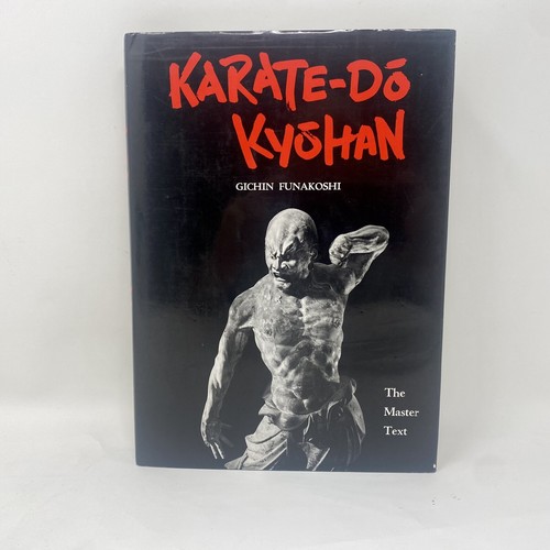 Karate-Do Kyohan: The Master Text by Gichin Funakoshi Hardcover | eBay