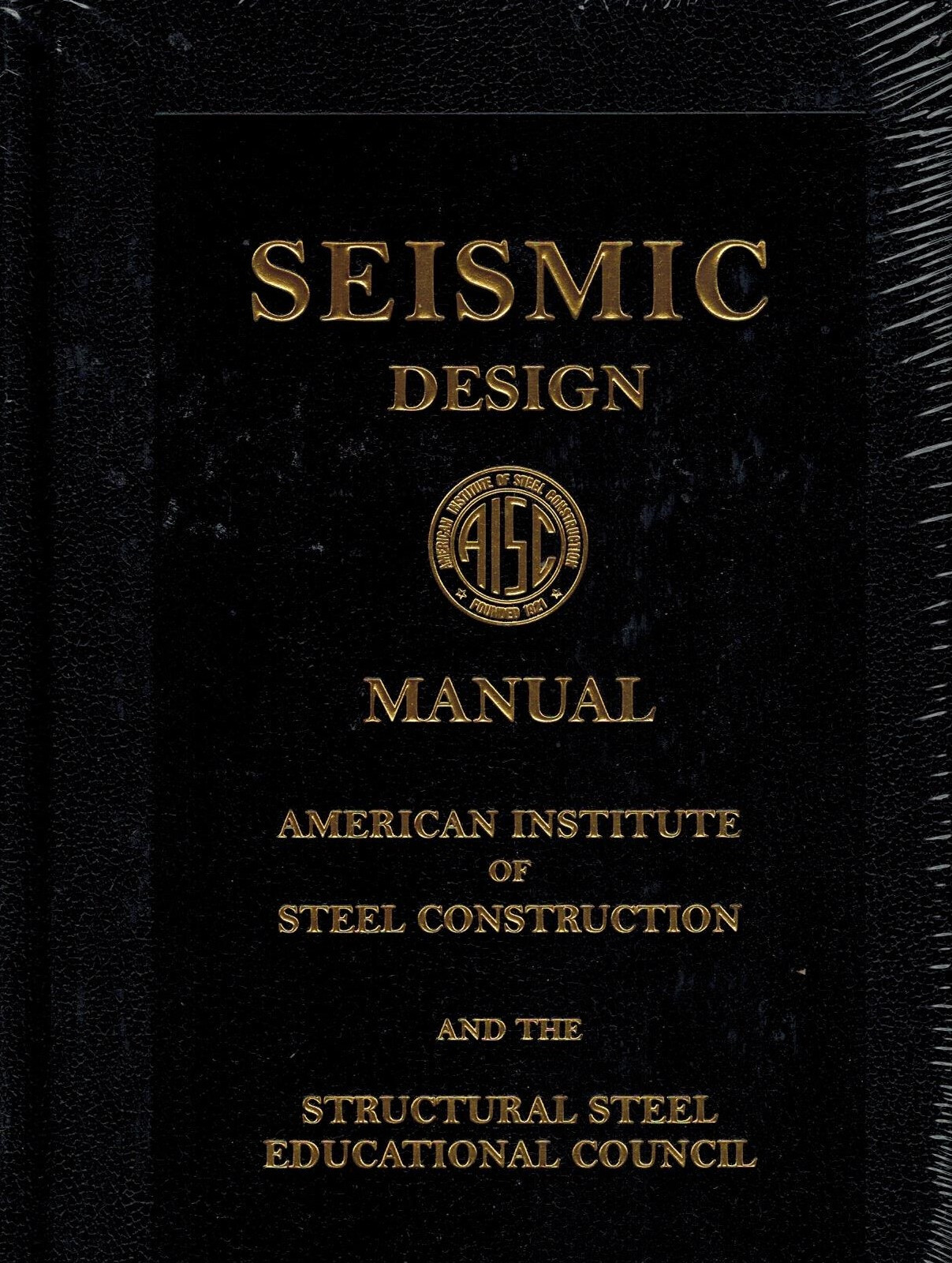 Seismic Design Manual 1st Edition (by AISC, Hardcover, Brand New ...