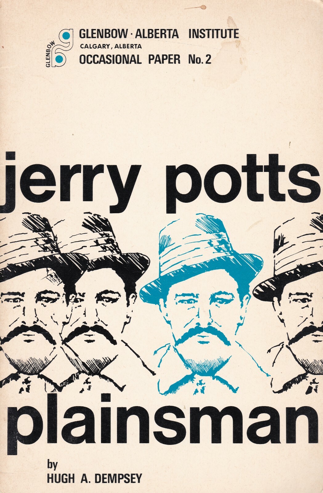 Monograph - Jerry Potts, Plainsman, Hugh Dempsey | eBay