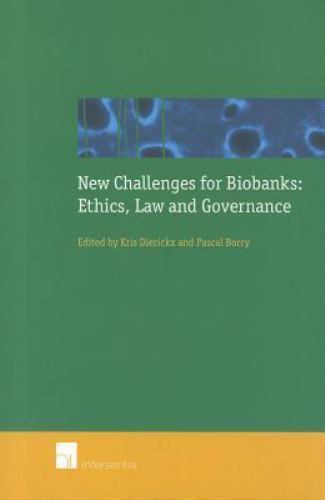 New Challenges for Biobanks: Ethics, Law and Governance by Pascal Borry ...
