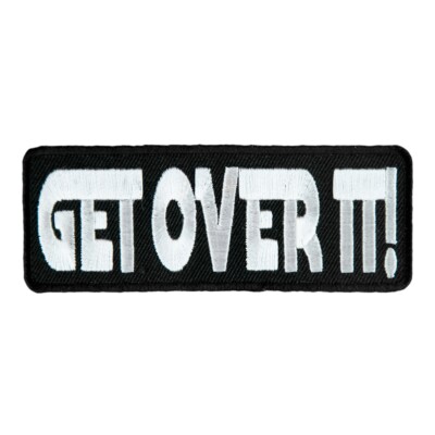 Get Over It Black & White Embroidered Patch, Sayings Patches | eBay