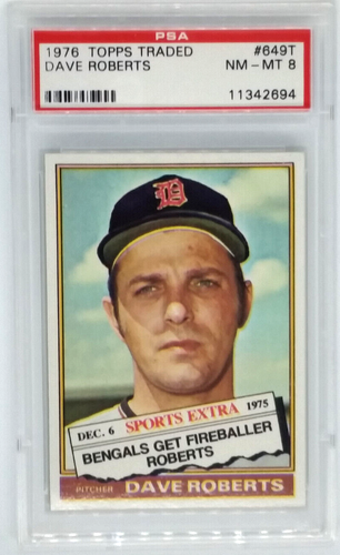 1976 Topps Traded #649T Dave Roberts Card - Graded PSA 8 NM-MT | eBay