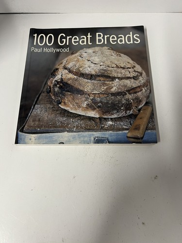 100 Great Breads: The Original Bestseller by Paul Hollywood (Paperback, 2004) | eBay Australia