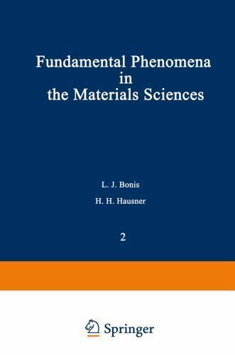 Fundamental Phenomena in the Materials Sciences : Volume 2: Surface ...