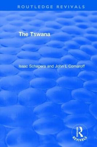 The Tswana (Routledge Revivals) by Schapera, Isaac NEUF | eBay