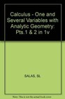 Calculus - One and Several Variables with Analytic Geometry: Pts1 ...